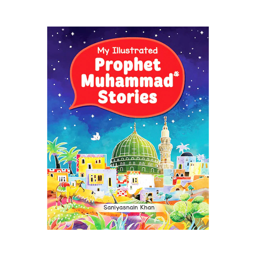 My Illustrated Prophet Muhammed Stories– Cii Stores